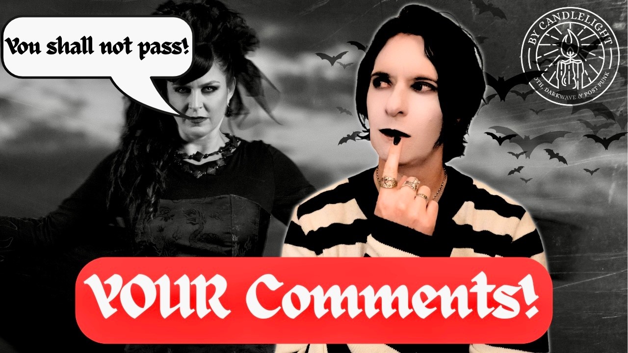 Goth Gatekeeping: Your Comments!