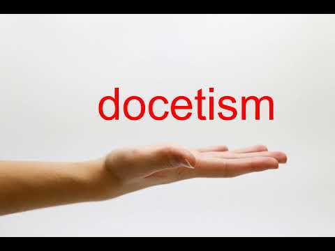 How to Pronounce docetism - American English
