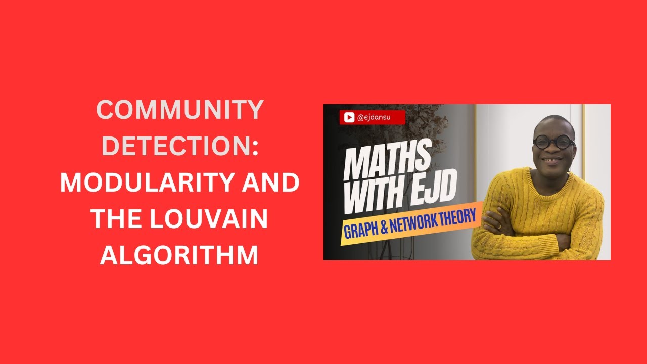 23. Modularity and the Louvain Algorithm for Community Detection