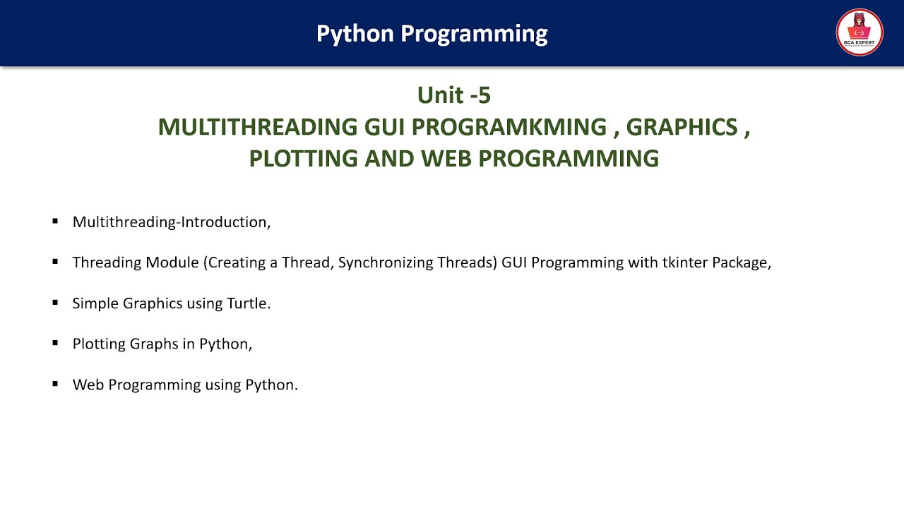 MULTITHREADING GUI PROGRAMKMING , GRAPHICS , PLOTTING AND WEB PROGRAMMING | unit 5 | python notes