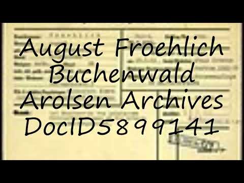 How to pronounce August Froehlich Buchenwald Arolsen Archives DocID5899141 in English?