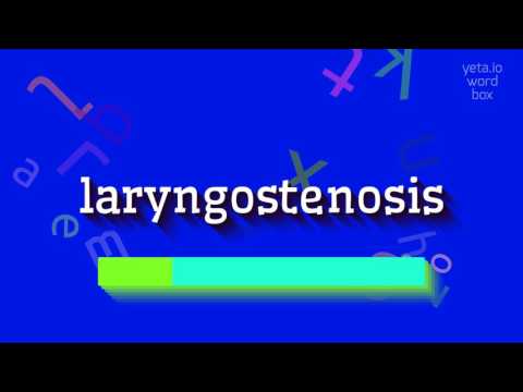 LARYNGOSTENOSIS - How to pronounce it?