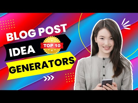 Blog Post Idea Generator Tools - My Top 10