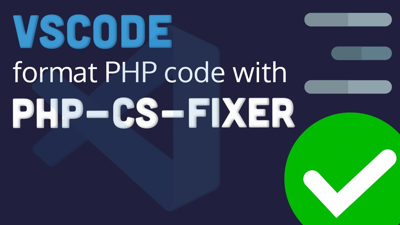 Setup PHP CS Fixer in VSCode (junstyle php-cs-fixer)