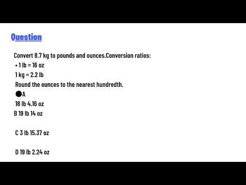 Convert 8.7 kg to pounds and ounces