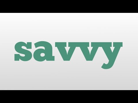 savvy meaning and pronunciation