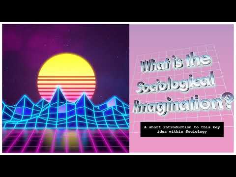 What is the sociological imagination? 🤔ðŸ’
