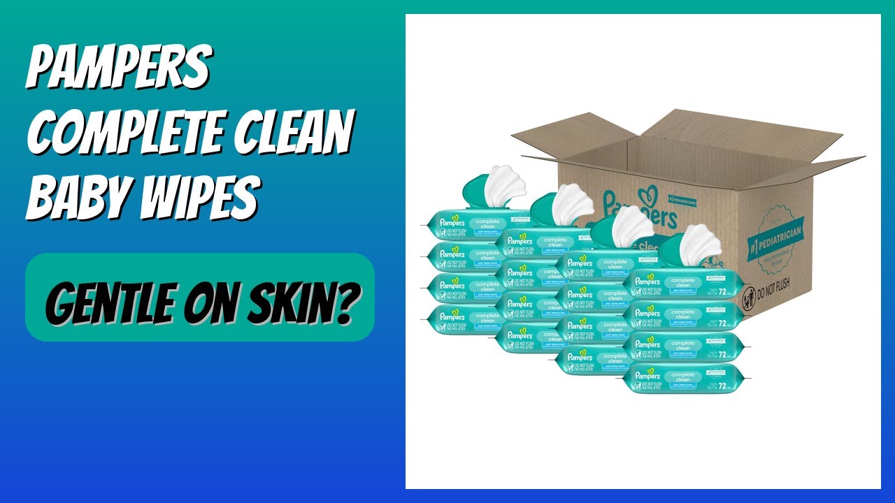 REVIEW (2026): Pampers Complete Clean Baby Wipes. Features
