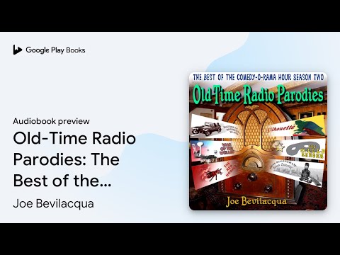 Old-Time Radio Parodies: The Best of the… by Joe Bevilacqua · Audiobook preview