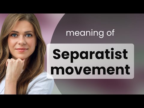 Understanding Separatist Movements: A Deep Dive into Political and Cultural Divides