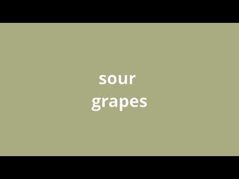 what is the meaning of sour grapes.