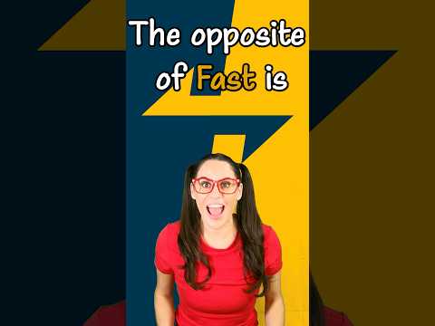 What is the OPPOSITE of Fast? Play the Opposites Game for Kids #shorts #oppositewords #learnenglish