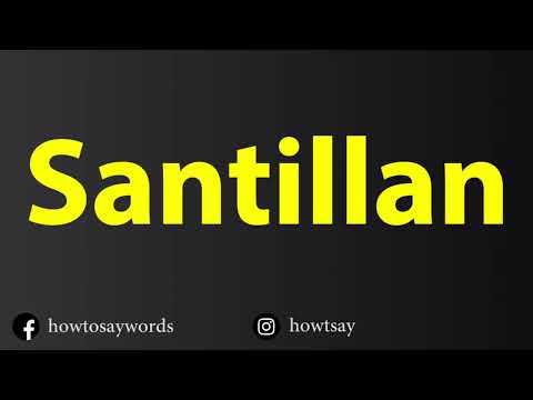 How To Pronounce Santillan
