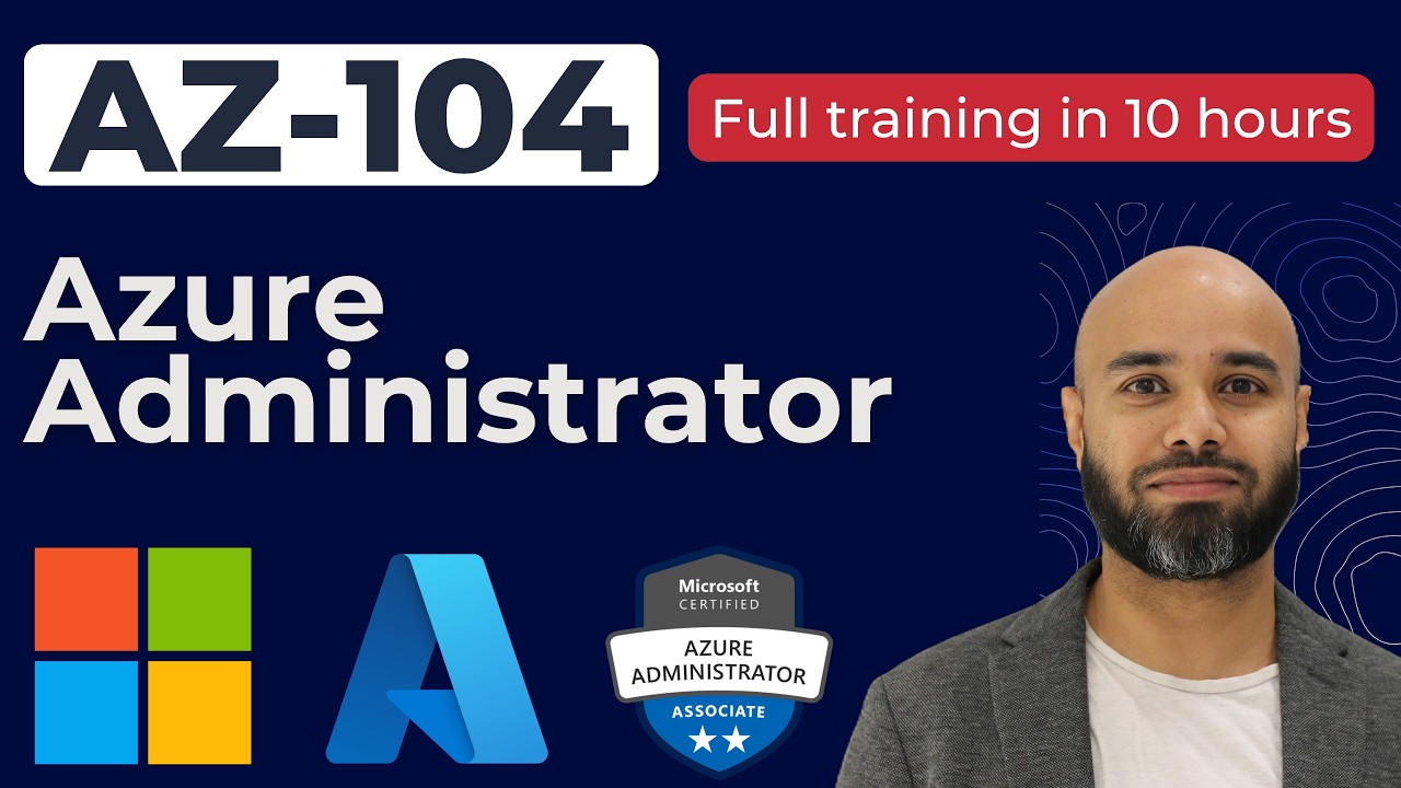 AZ-104 Full Course | Microsoft Azure Administrator Certification Training