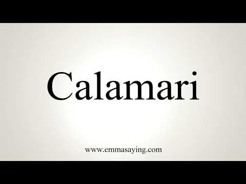 How To Pronounce Calamari