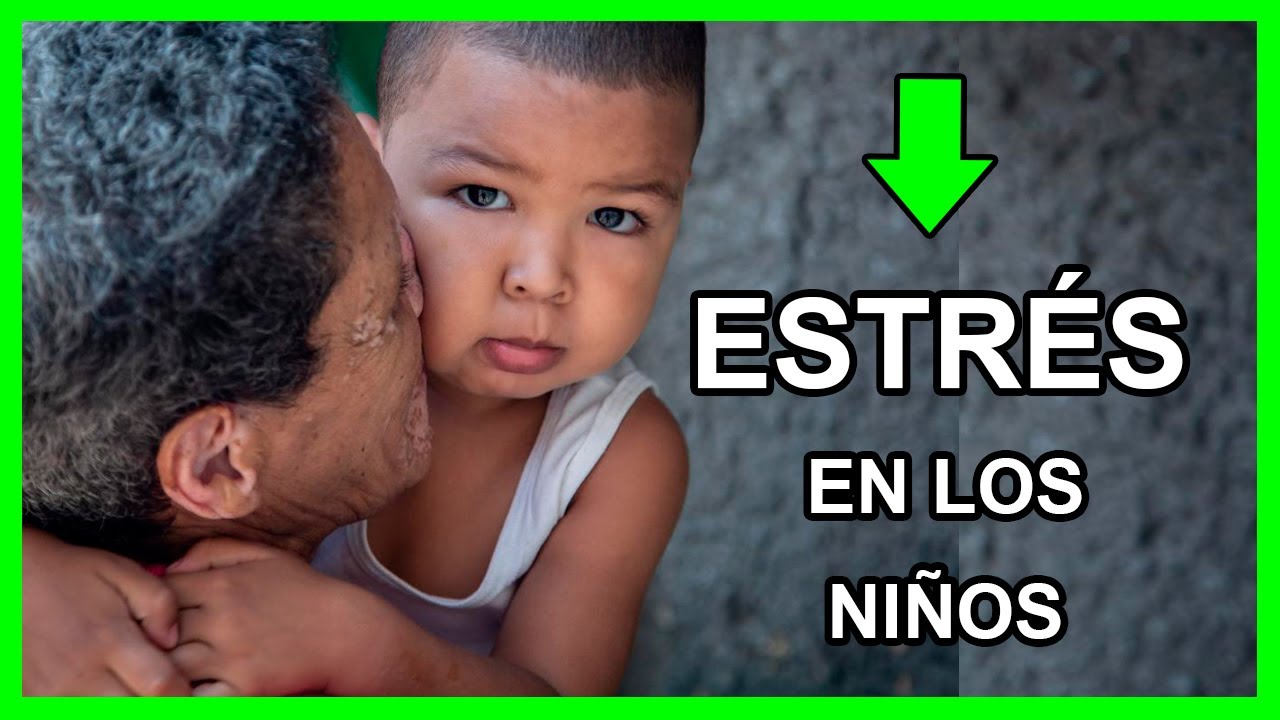 ♦️ ESTRÉS en los niños: ¿Cómo se manifiesta? ✅ ¿Qué debemos hacer?