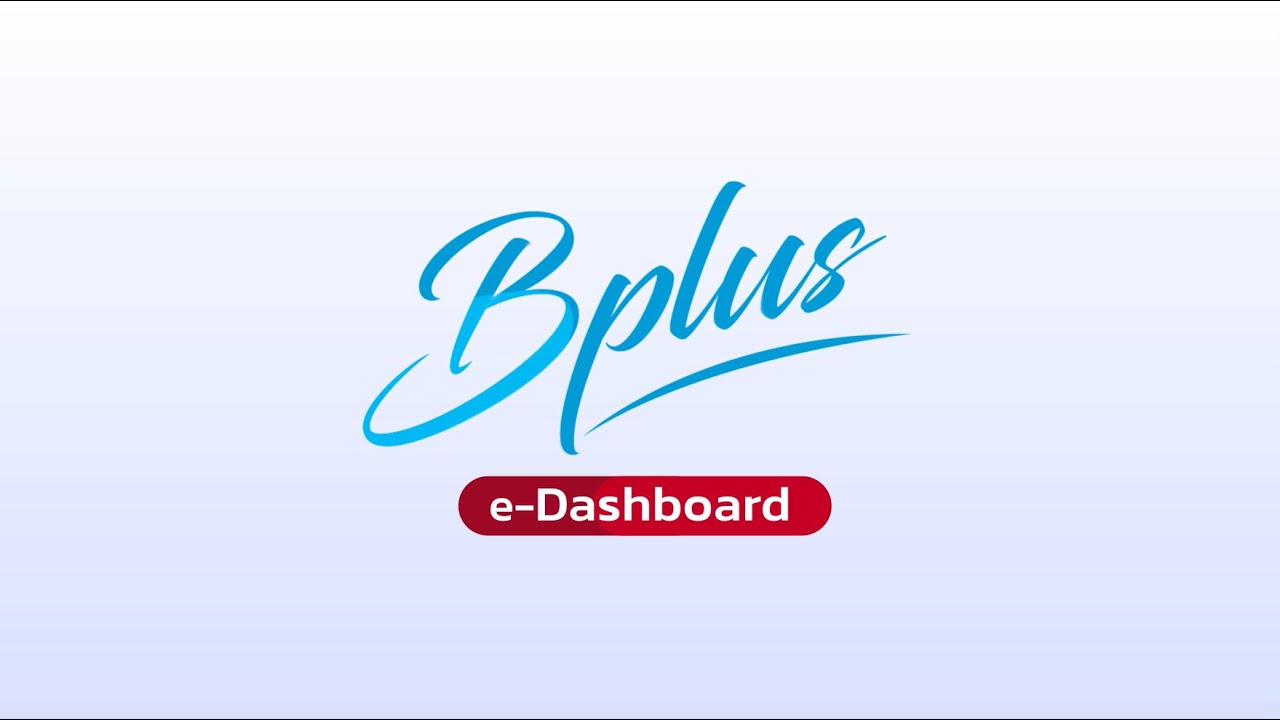Bplus e-Dashboard