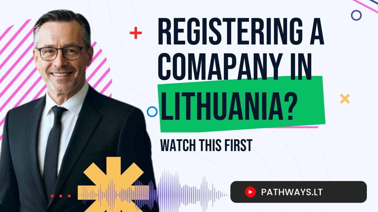 Before You Register a Company in Lithuania — Watch This First