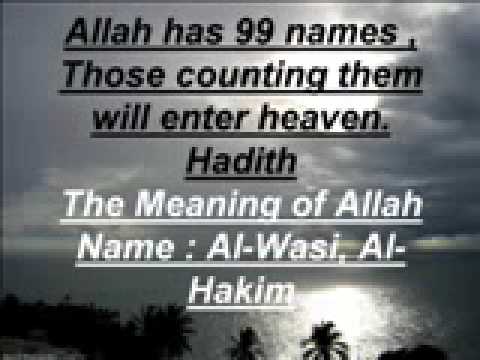The Meaning of Alllah Name:wasi-Hakim