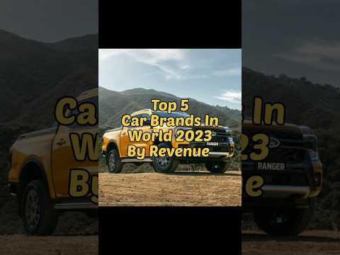 Top 5 Car Brands In World 2023 By Revenue #youtubeshorts #ytshort #ytshorts #shorts