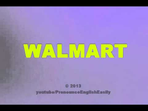 How to pronounce Walmart