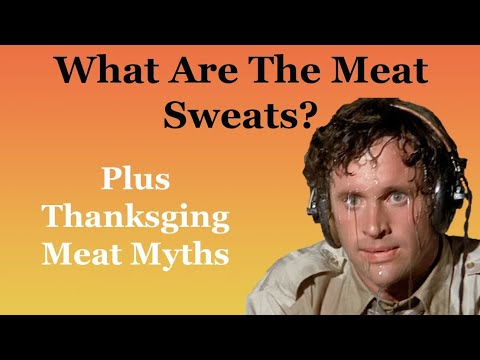 What Are The Meat Sweats? Plus Thanksgiving Meat Myths