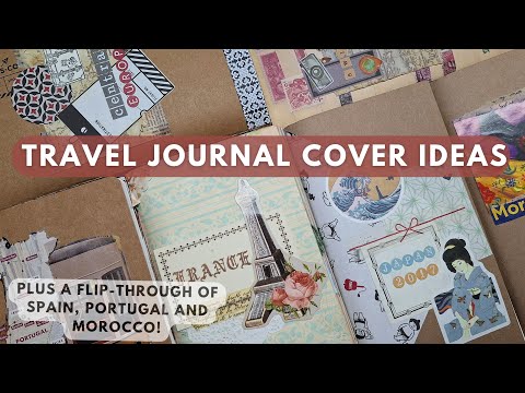 Secret to Amazing Travel Journal Covers 🌍✨ Spain, Morocco, Portugal Flip-Through