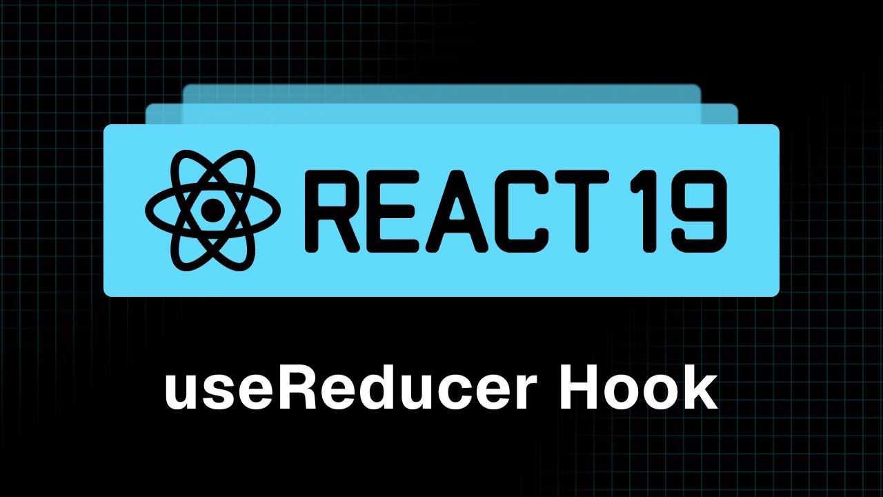 React 19 Tutorial - 27 - useReducer Hook