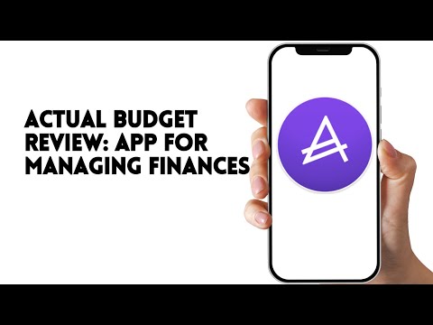 ACTUAL BUDGET REVIEW: APP FOR MANAGING FINANCES