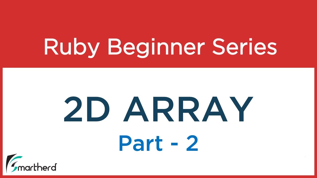 #37 Ruby Tutorial : 2D Array Part 2