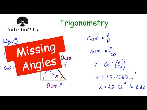 Trigonometry Missing Angles - Corbettmaths