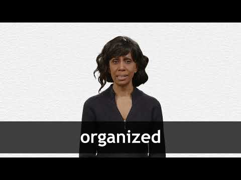 ORGANIZED definition and meaning | Collins English Dictionary