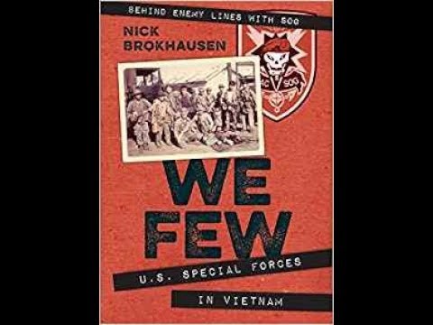 We Few: U.S. Special Forces in Vietnam