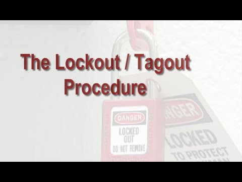 The Lockout /Tagout Procedure