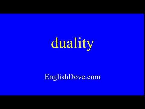 How to pronounce duality in American English.