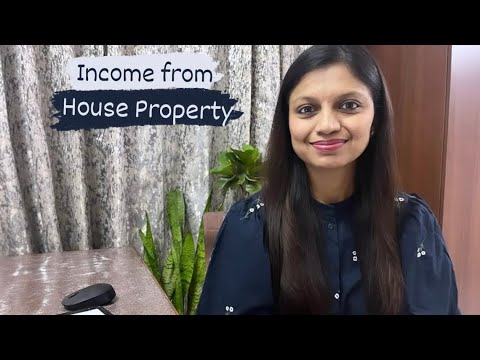 Income from House Property | Self Occupied and Let Out Property | Income Tax | CA Shruti Gupta