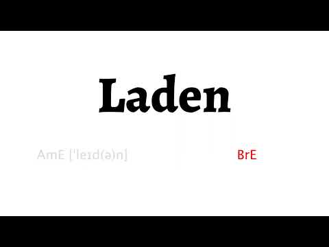How to Pronounce laden in American English and British English