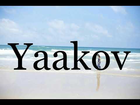 How To Pronounce Yaakov🌈🌈🌈🌈🌈🌈Pronunciation Of Yaakov