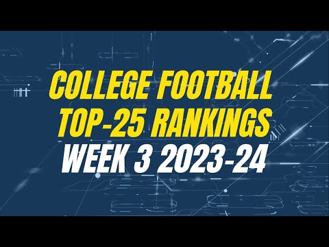 Week 3 College Football Top-25 Rankings 2023-24 Season