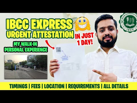 IBCC Urgent Documents Attestation Procedure Online (My Personal Walk-in Experience)