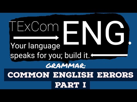 Common Errors in English Grammar 2023; Part I