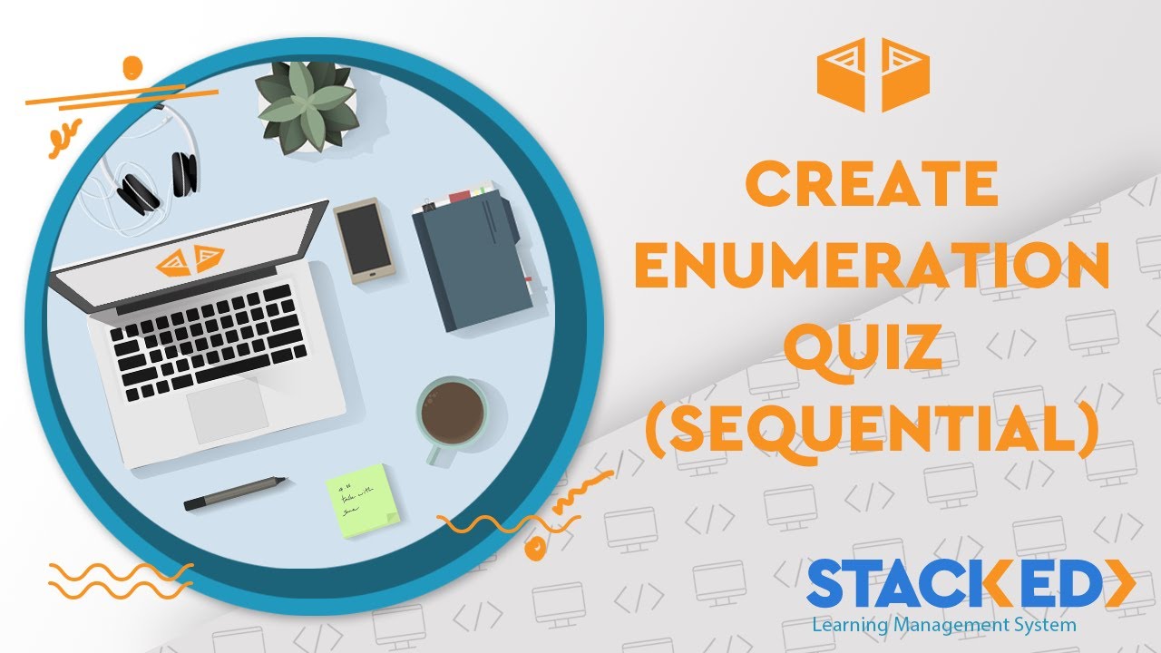 Creating Enumeration Quiz Type   Sequential