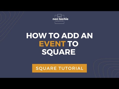 How to add an EVENT to Square | Learning SQUARE Basics