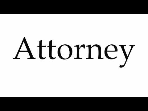 How to Pronounce Attorney