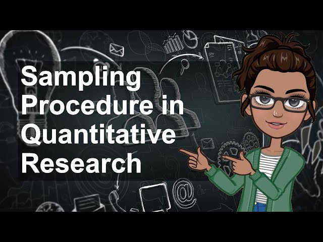 Understanding Sampling Procedures in Quantitative Research | Galaxy.ai | Galaxy.ai