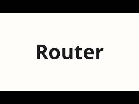 How to pronounce Router