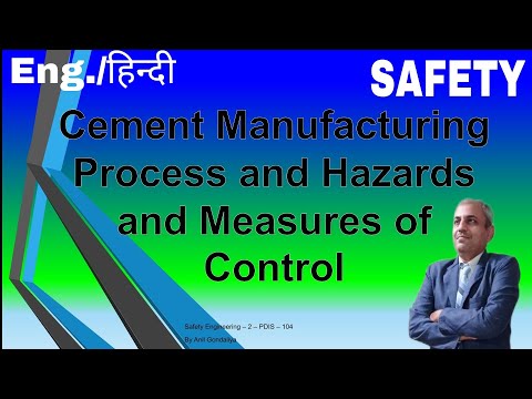 Hazards and controls of Cement Manufacturing Process