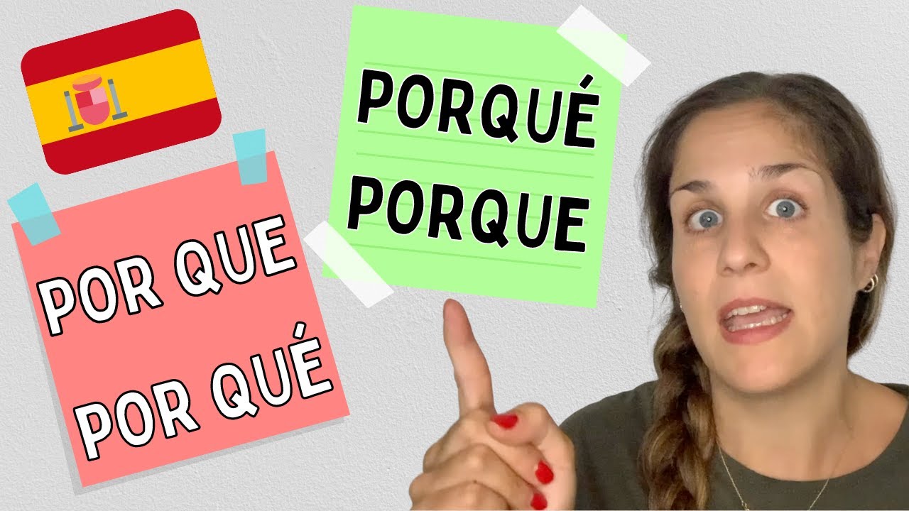 ¿Cuál es la diferencia entre LOS 4 PORQUES en español? | Por que – Por ...