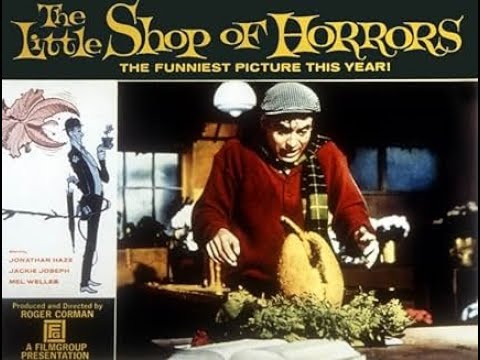 The Little Shop of Horrors - 1960 Public Domain Film