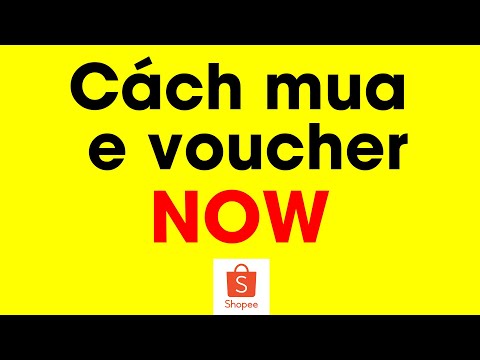 [Hướng dẫn] Cách mua e voucher Now giảm giá trên Shopee - Ditadi.net